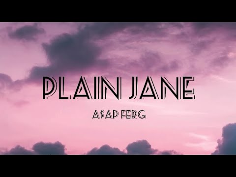 Asap Ferg - Plain Jane(Lyrics) - YouTube