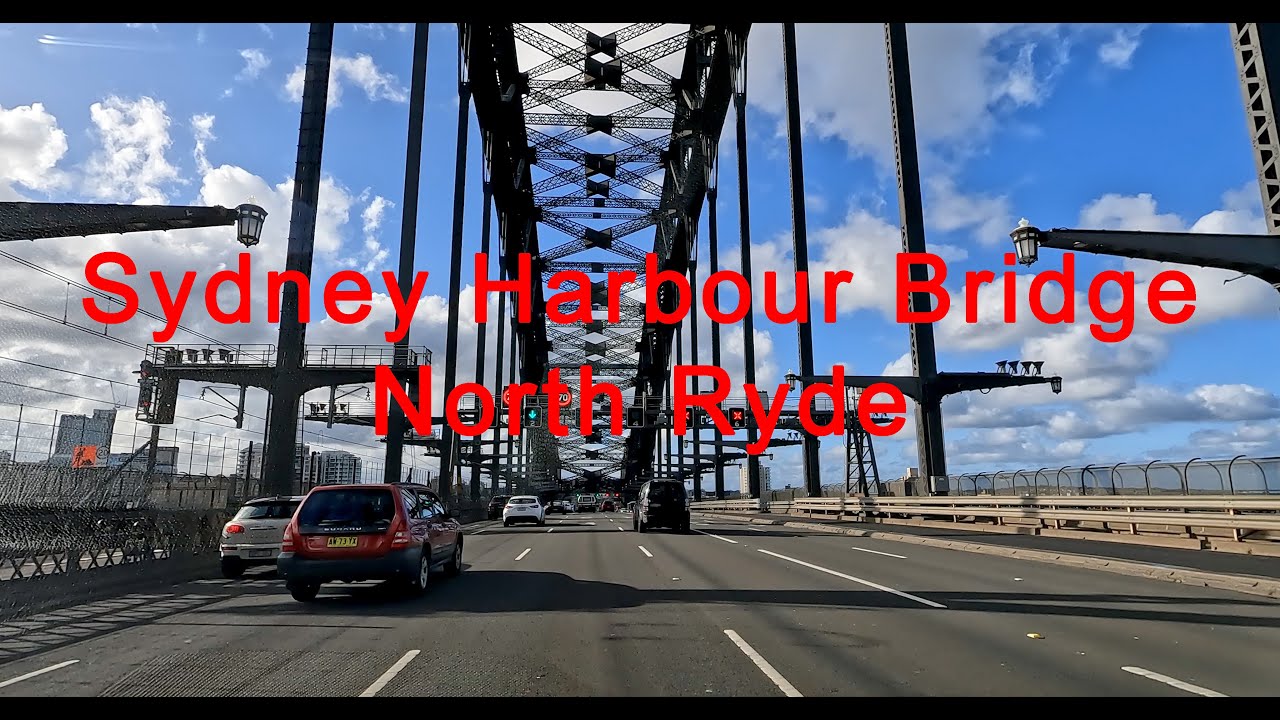 Sydney Harbour Bridge, North Ryde - YouTube