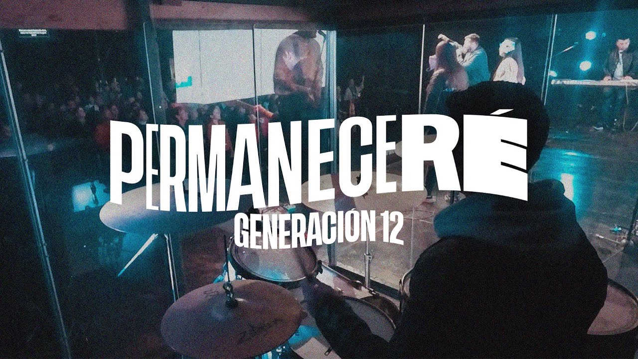 Generación 12 - Permaneceré - YouTube
