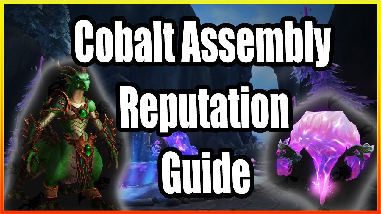 Cobalt Assembly Reputation guide│Dragonflight - YouTube