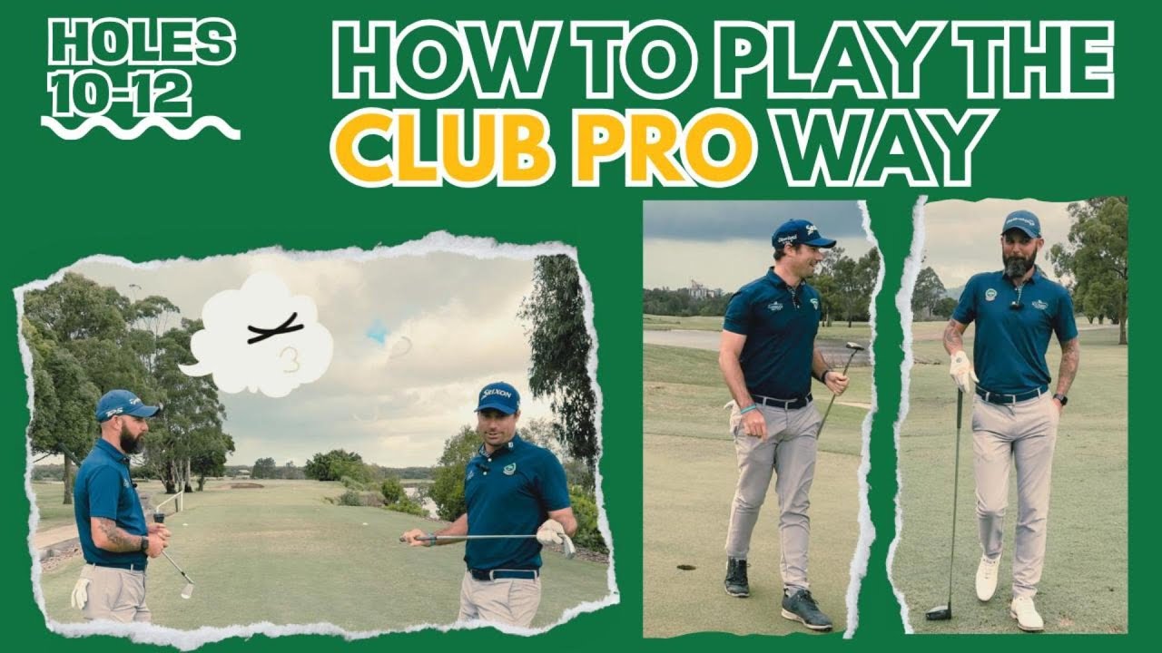 How To Play Carbrook Golf Club - Holes 10-12 - The Club Pro Way - YouTube