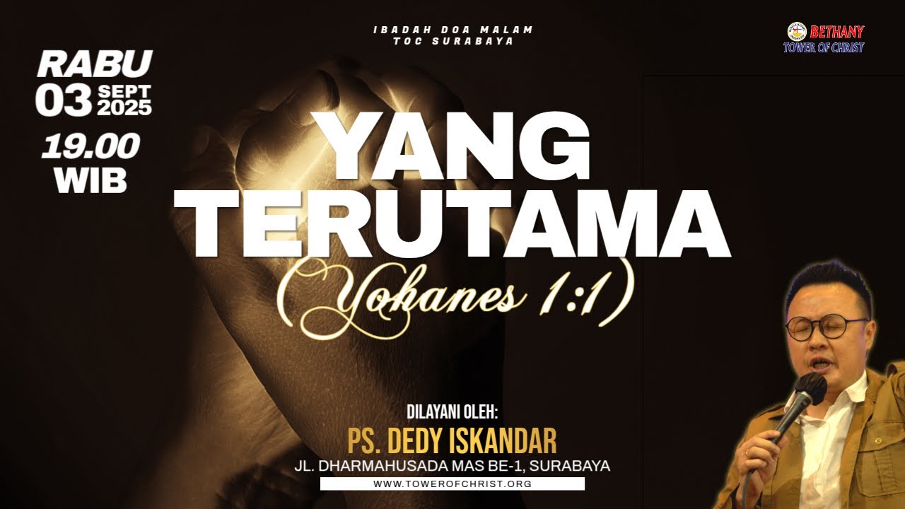 Yang Terutama (Yohanes 1:1) - Ps. Dedy Iskandar [ DM 03.09.2025 ] - YouTube