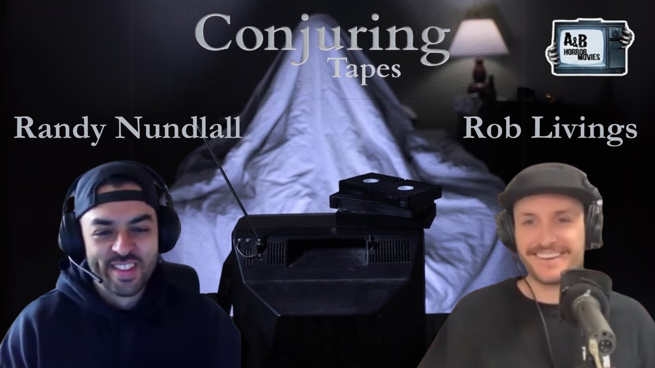 A&B Horror Movies: Conjuring Tapes with Rob Livings and Randy Nundlall ...