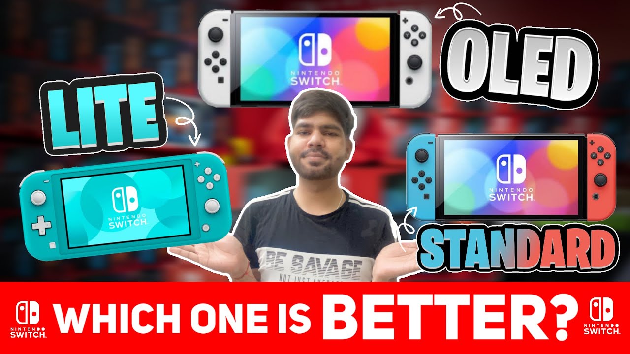 Which Nintendo Switch Is Right for YOU? | STANDARD SWITCH VS SWITCH ...