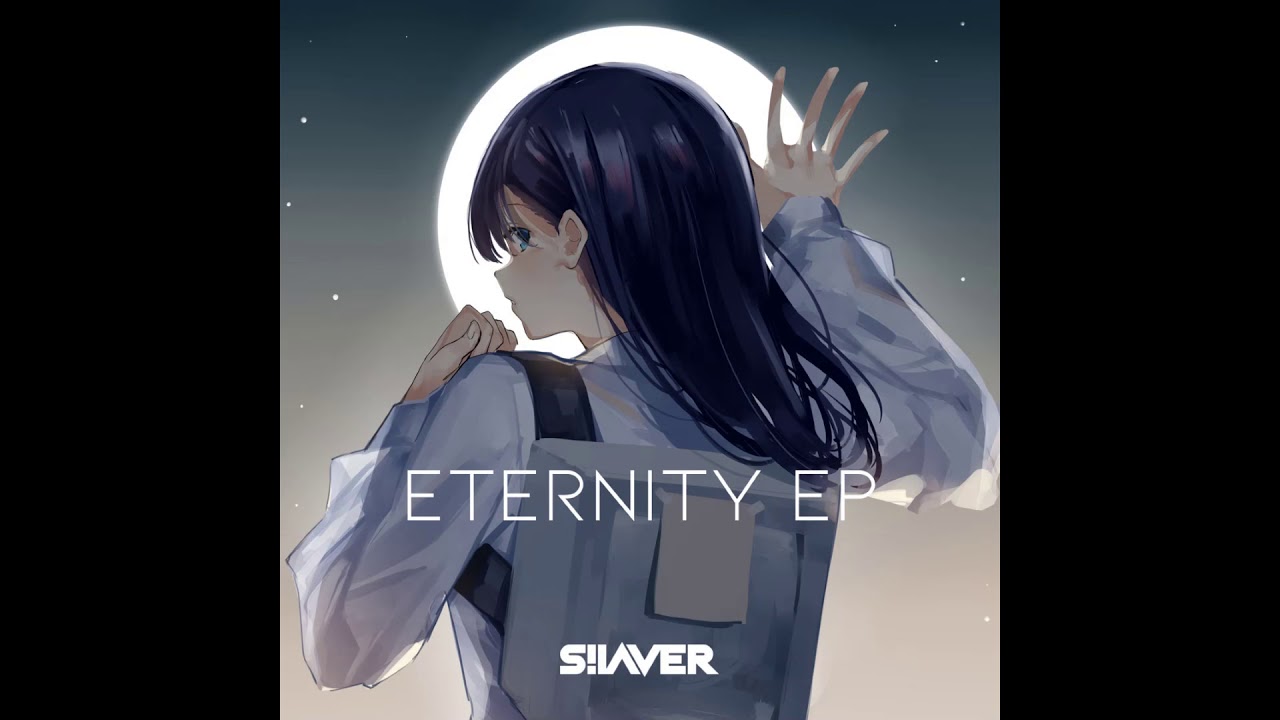 【2019秋M3】Silaver - Eternity Ft. Nathan Brumley (Ice Remix)「Eternity EP ...