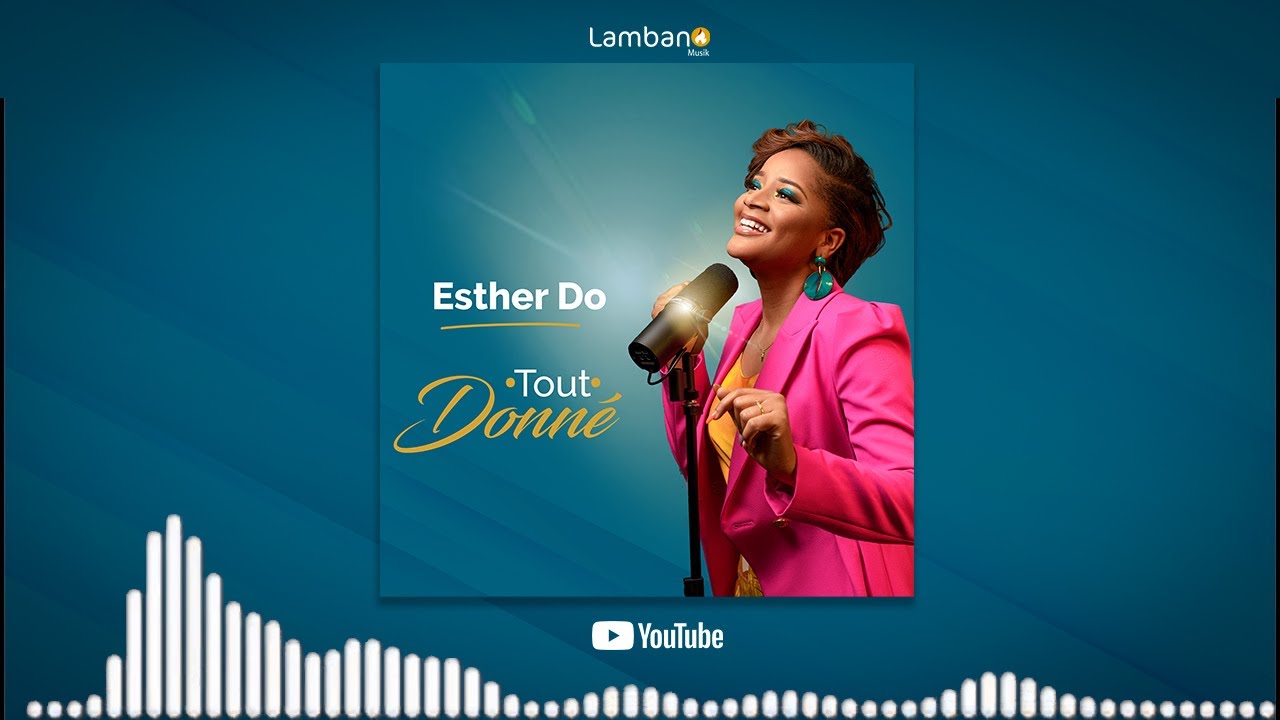 Esther Do - Tout donné (Lyrics Vidéo Officielle) - YouTube