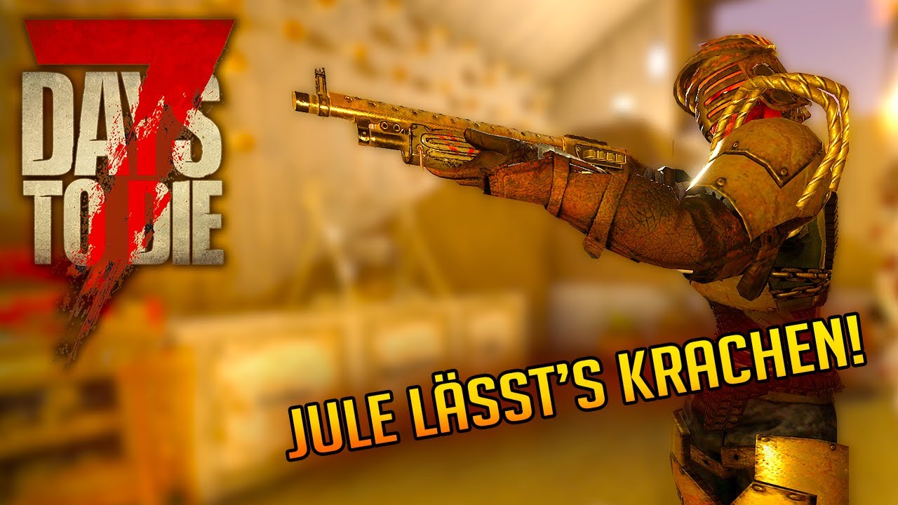 7 Days to Die 036 | RITSCH RATSCH RUMMS! | 7d2d Alpha 21 - YouTube