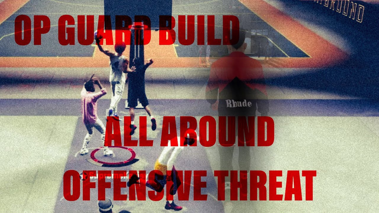2K20 ALL AROUND OFFENSIVE THREAT RARE BUILD UNGUARDABLE - YouTube