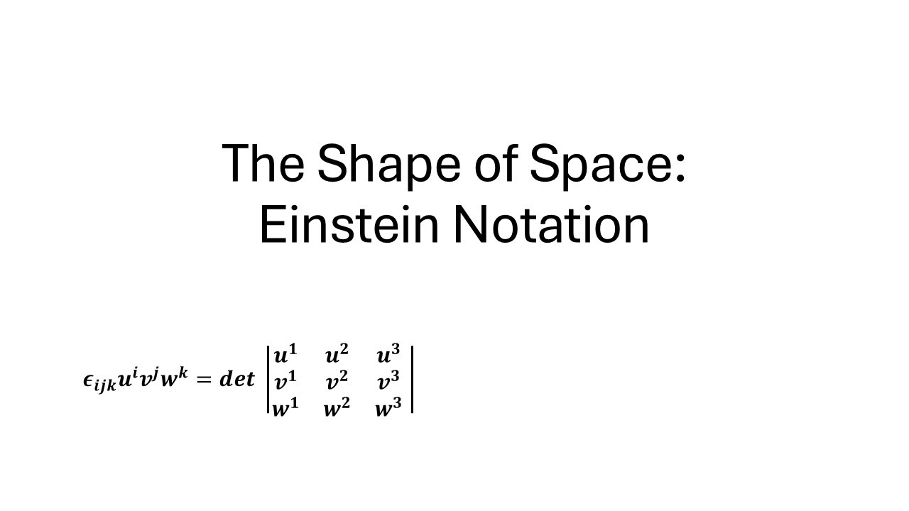 Einstein summation notation and the Levi-Civita symbol - YouTube
