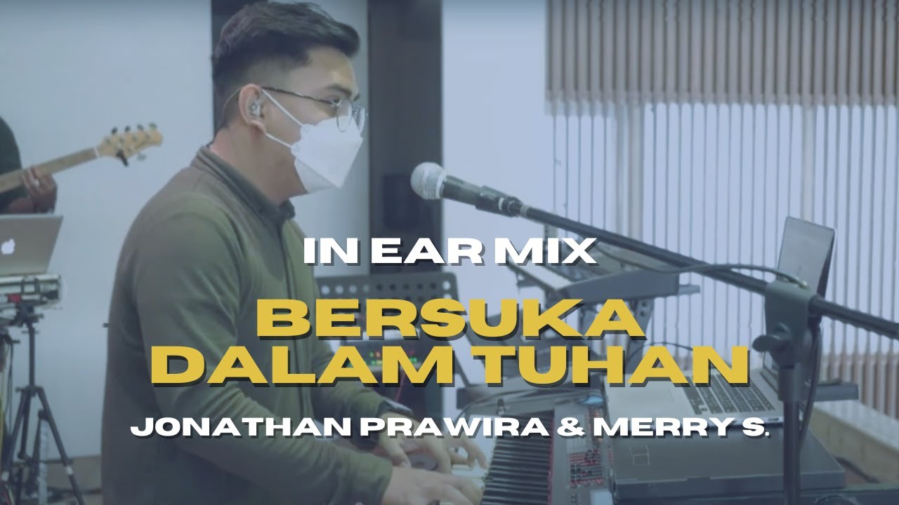 Bersuka Dalam Tuhan (Jonathan Prawira & Merry S.) | Live Keys Cam | In ...