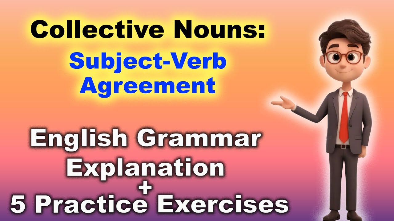How to Use Collective Nouns with the Right Verb | Explanation + 5 ...