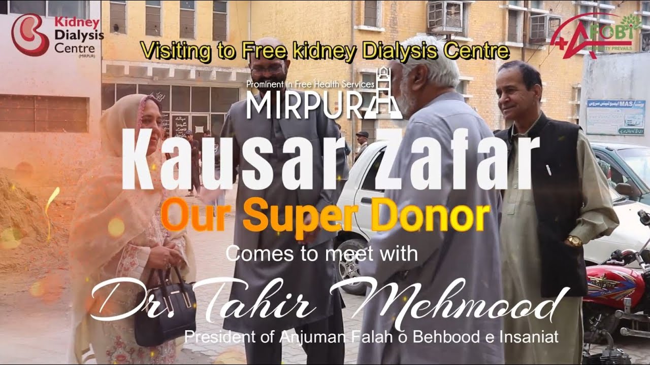 Madam Kausar Zafar Super Donor visiting Free Kidney Dialysis Centre ...