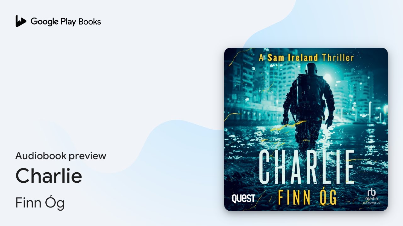 Charlie by Finn Óg · Audiobook preview - YouTube