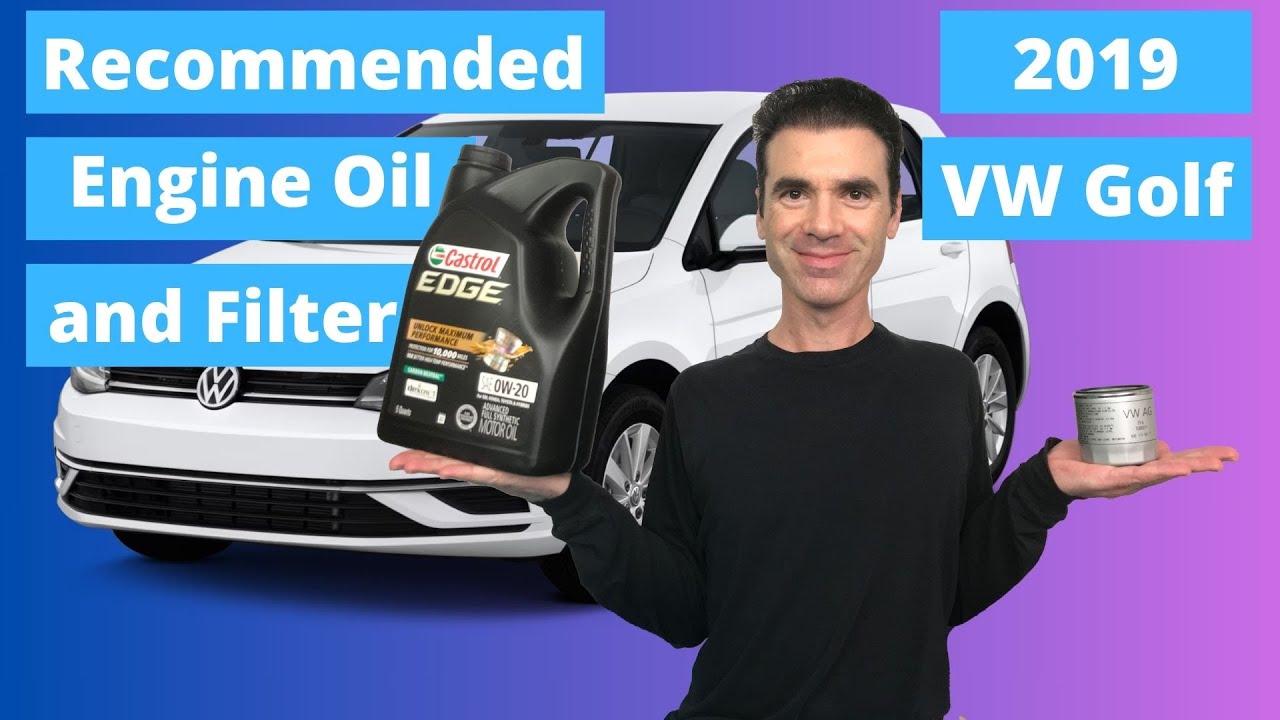 Recommended Engine Oil and Filter for 2019 Volkswagen Golf - YouTube