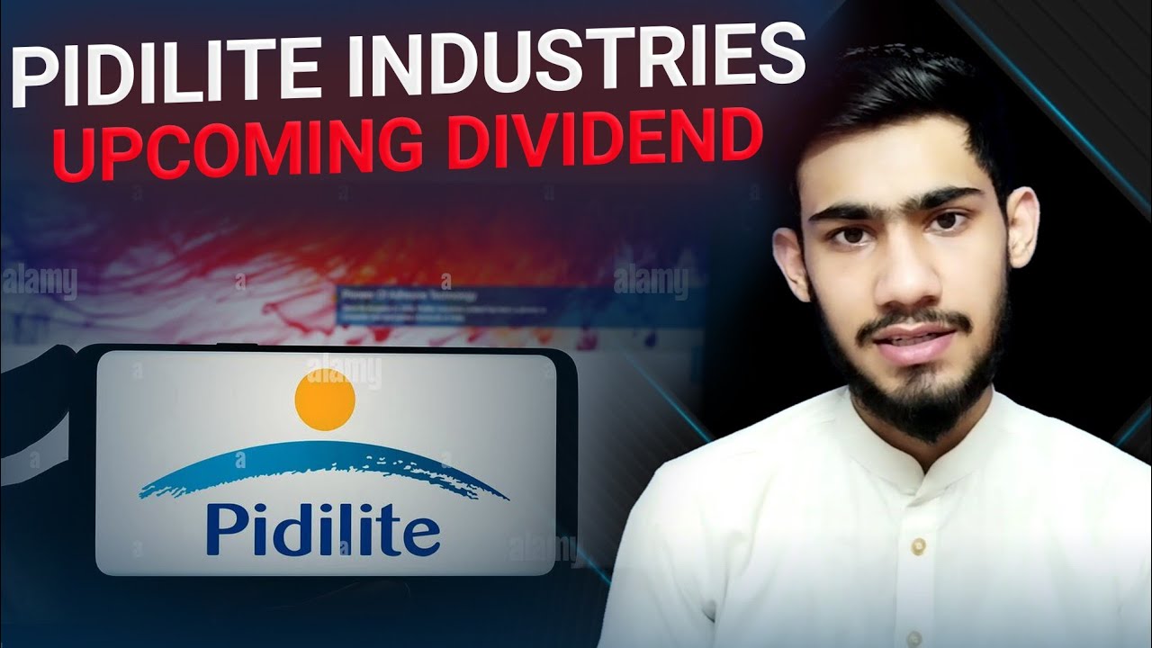 Pidilite Dividend 2024 | Pidilite Industries Share Dividend 2024 ...