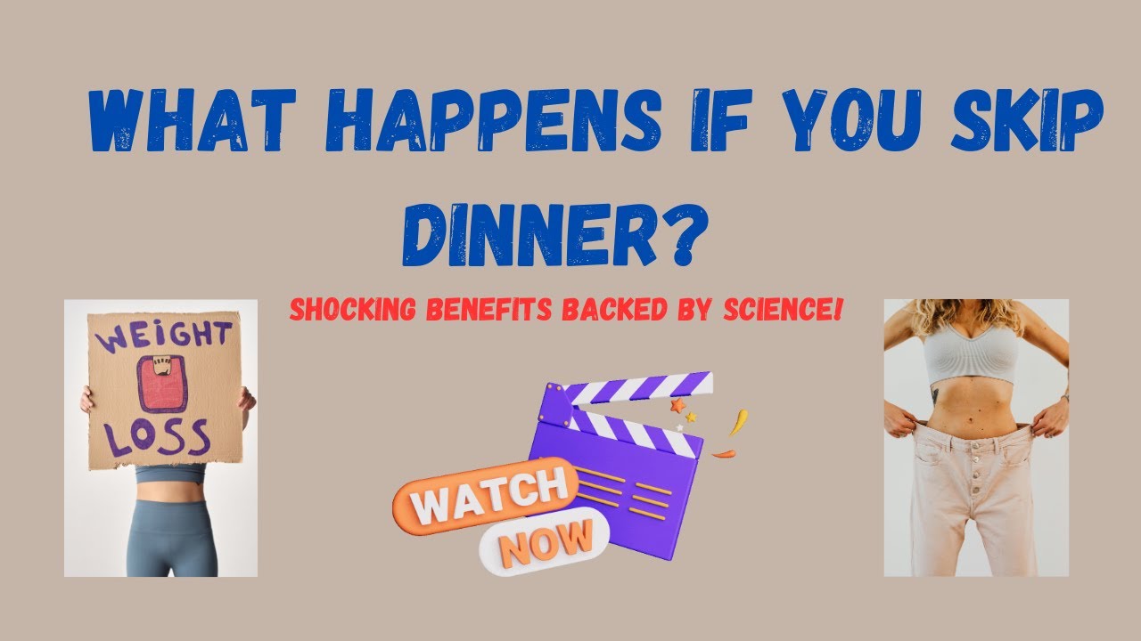 Skip Dinner, Burn Fat: The Science of Evening Fasting! #weightloss # ...
