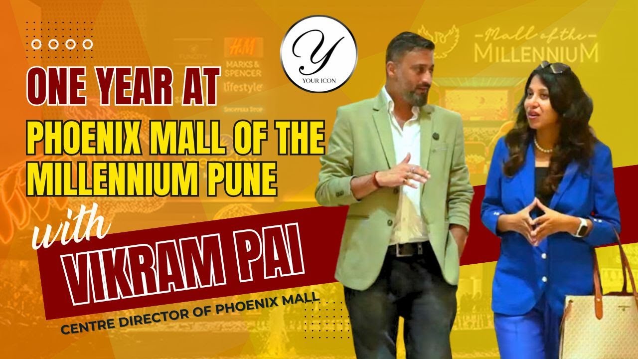 One Year at Phoenix Mall of the Millennium Pune With Centre Director ...
