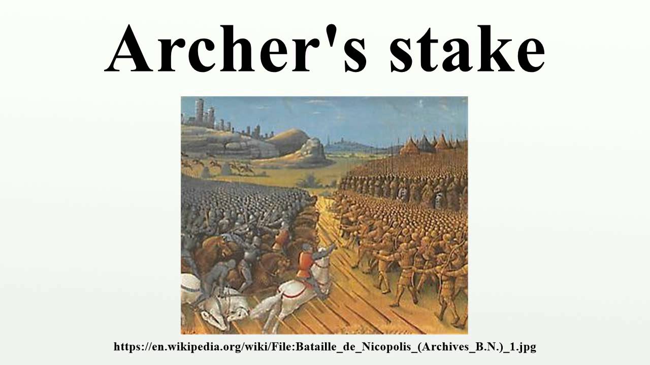 Archer's stake - YouTube