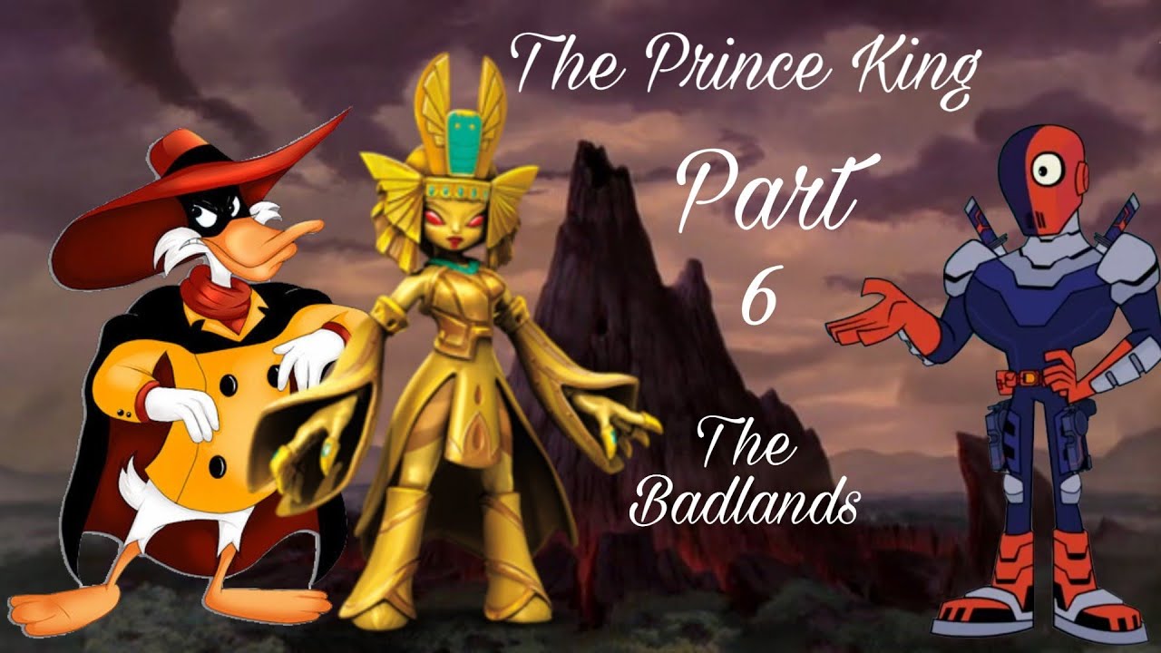 "The Prince King" Part 6 - The Badlands - YouTube