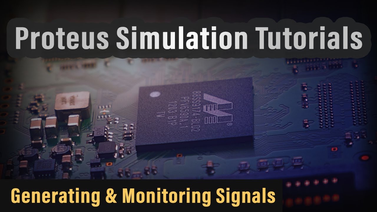 Generating & Monitoring Signals | Proteus Tutorials | مينى كورس لتعلم ...