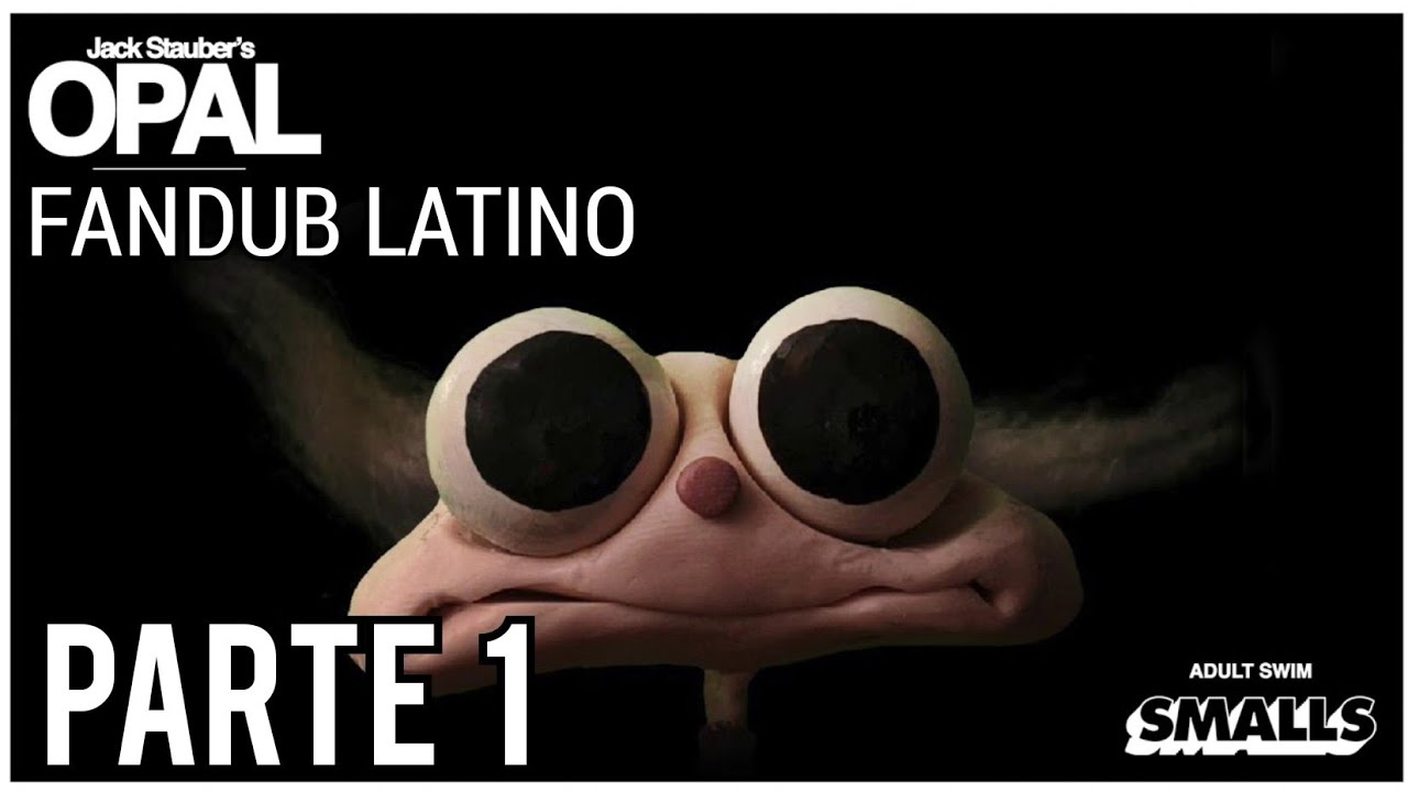 OPAL: Jack Stauber || PARTE 1 - FANDUB LATINO [ESPECIAL SPOOKY] - YouTube