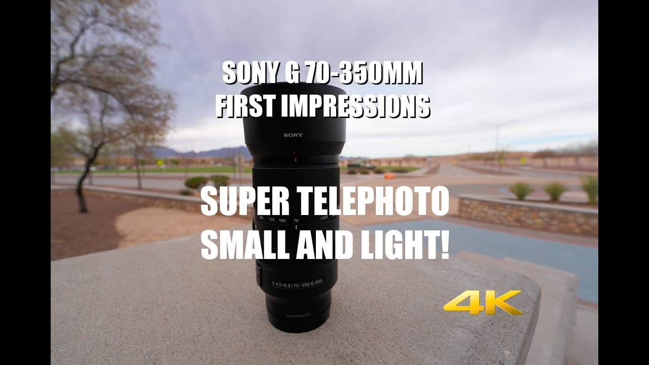 Sony G 70-350mm Lens - First Impressions - YouTube