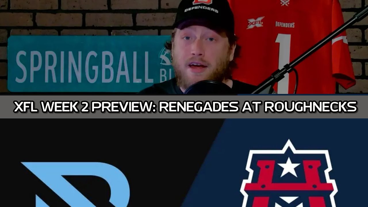 XFL Week 2 Preview | Texas Throwdown II | Renegades & Roughnecks Clash ...