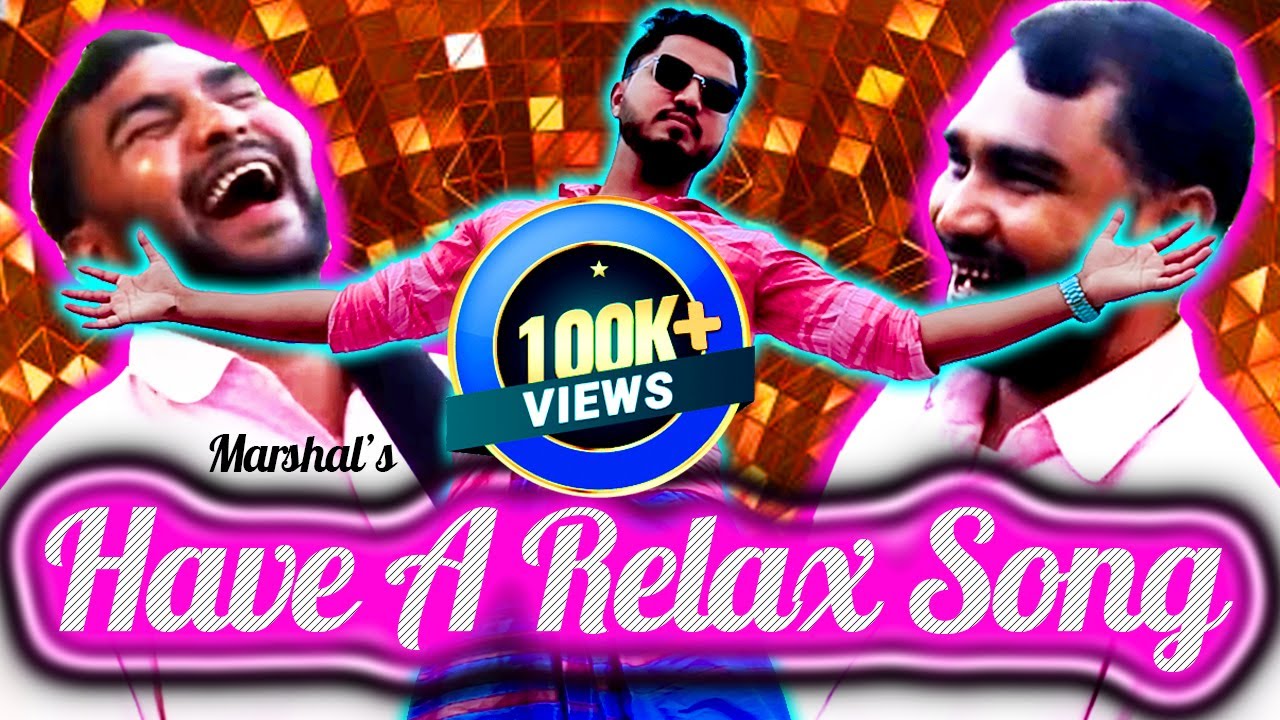 Have A Relax Song || Official Music Video || Asha Ashaduzzaman || DJ Rohin Seyam ...