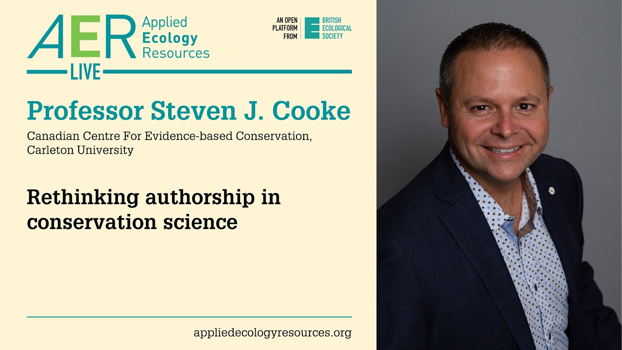 AER Live with Steven J. Cooke – Rethinking authorship in conservation ...