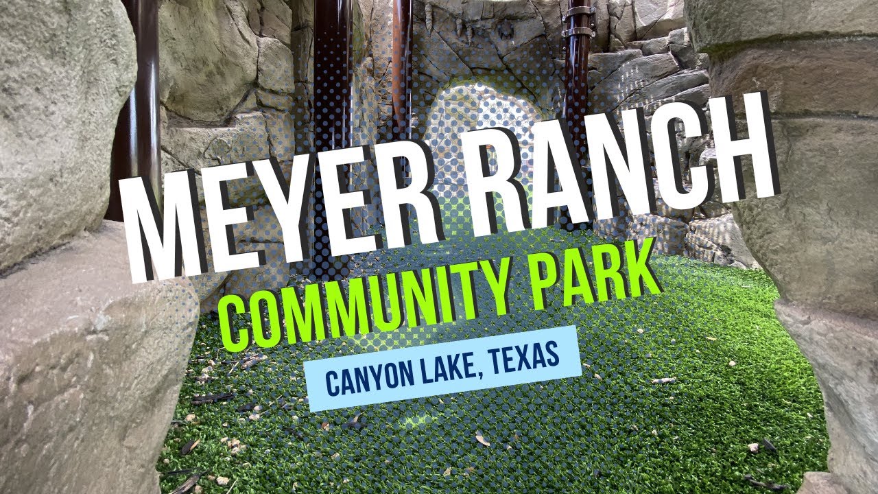 Exploring the Stunning Meyer Ranch Park Playground in Canyon Lake ...