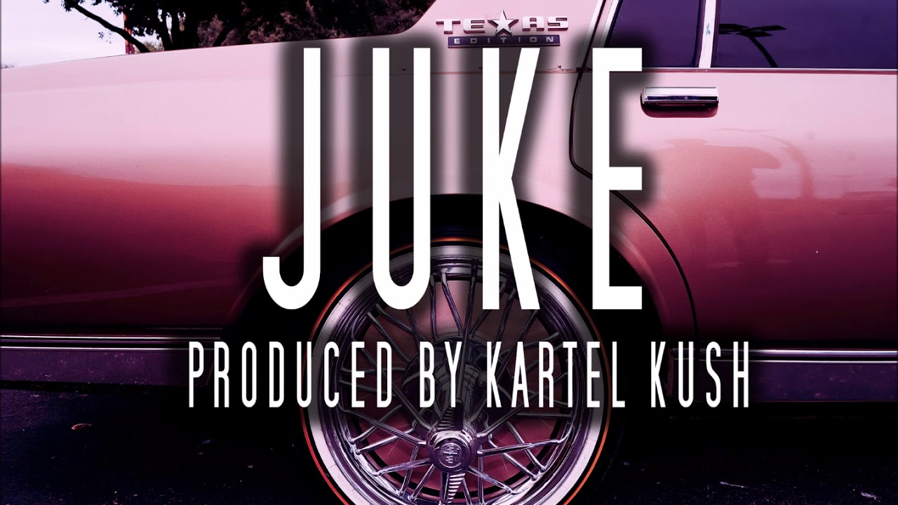 Juke (Prod. By Kartel Kush) Texas x Trill x Pimp Type Beat