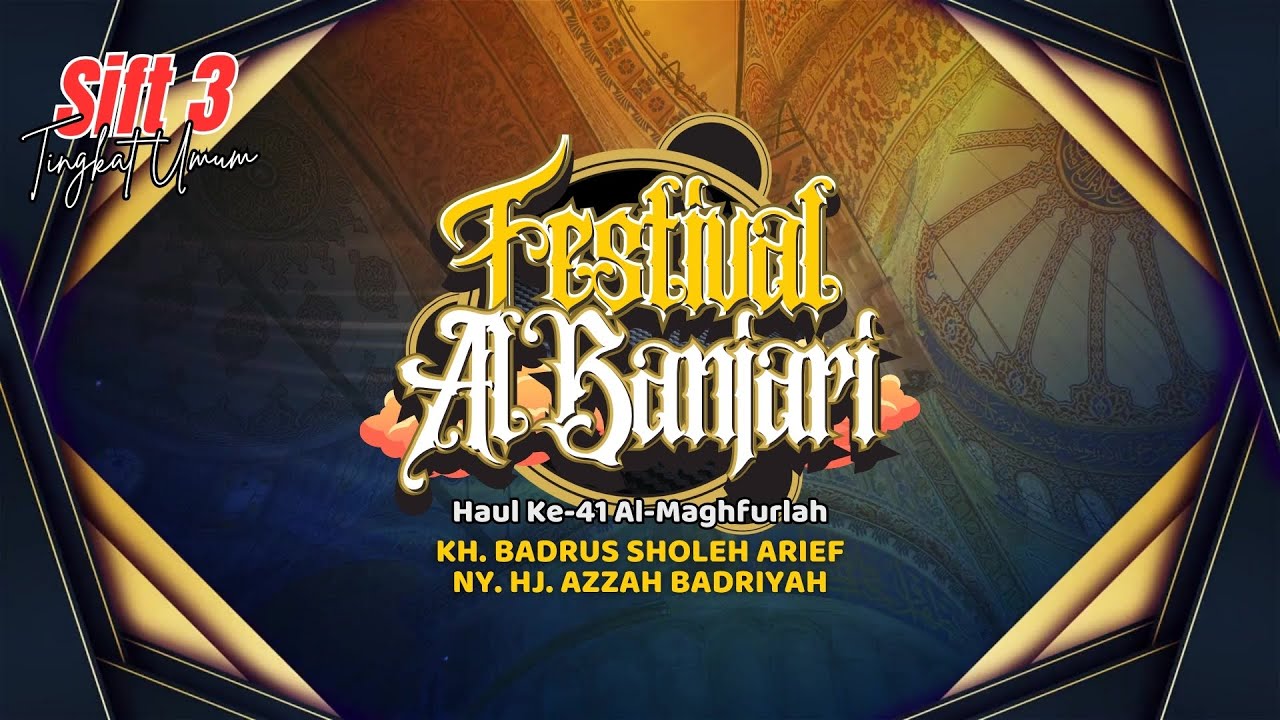 🔴Sift 3 FESBAN Tingkat Umum Se Jawa Timur I Haul KH. Badrus Sholeh ...
