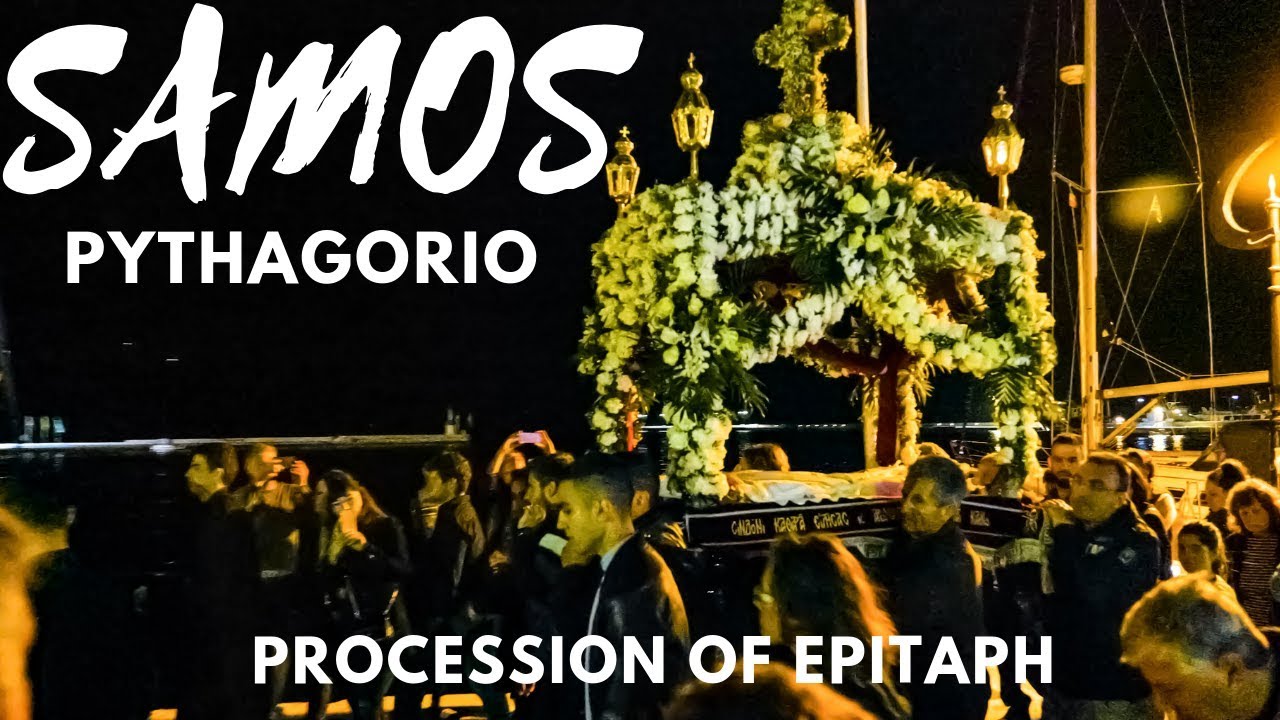 Σαμος Πυθαγορειο Περιφορα του Επιταφίου Samos Pythagorio Greece ...