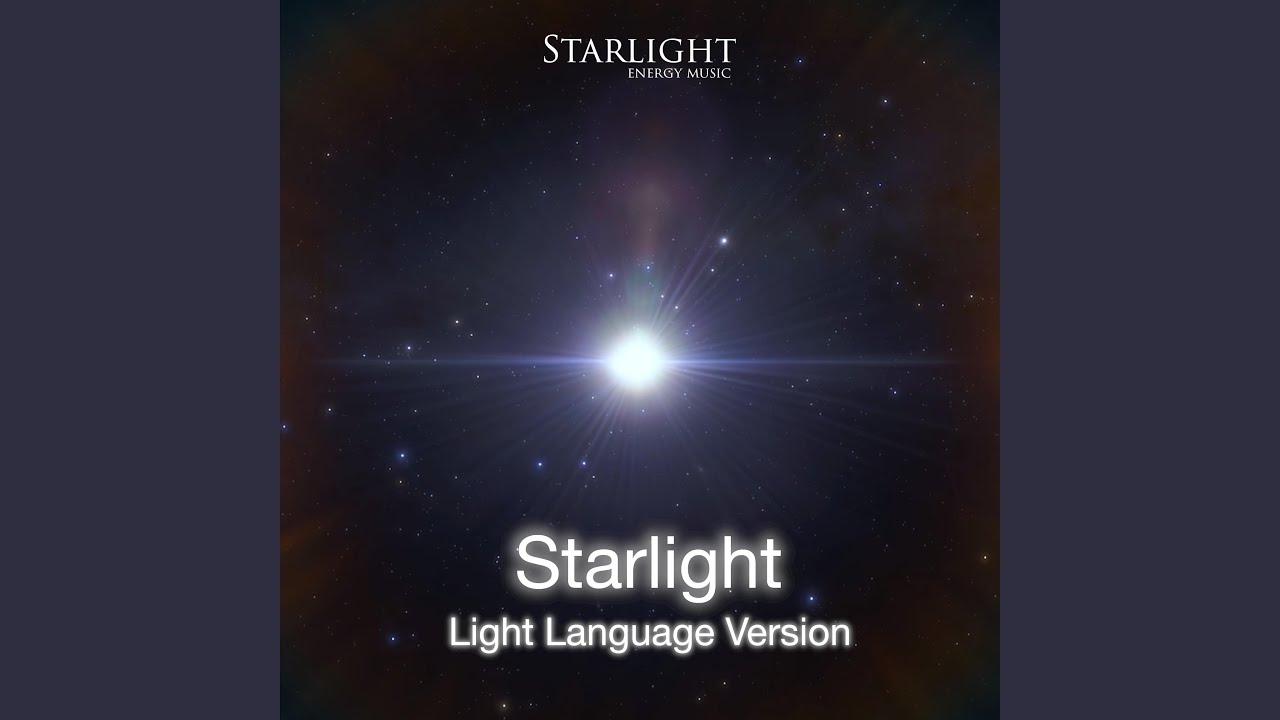 Starlight (Light Language Version) - YouTube