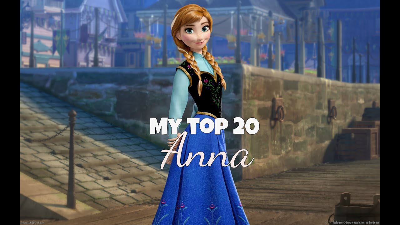 My Top 20: Anna - YouTube