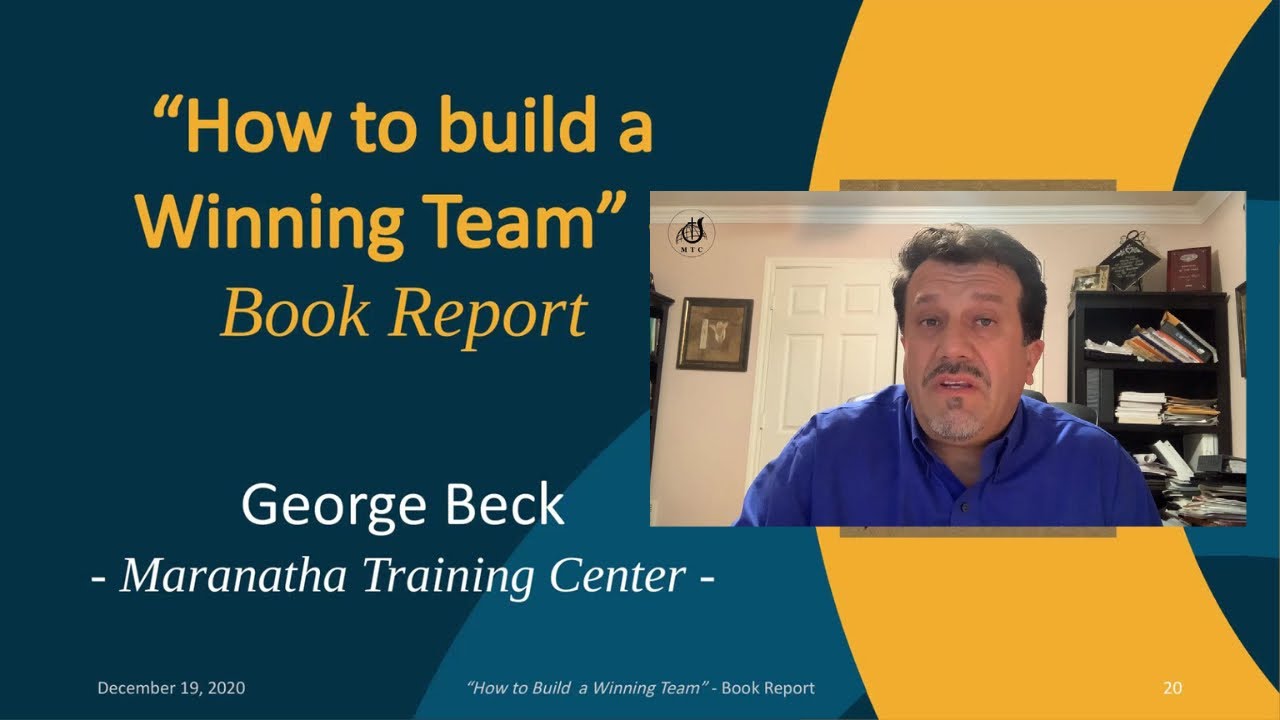 "How to build a Winning Team", George Beck - MTC Student Book Report ...