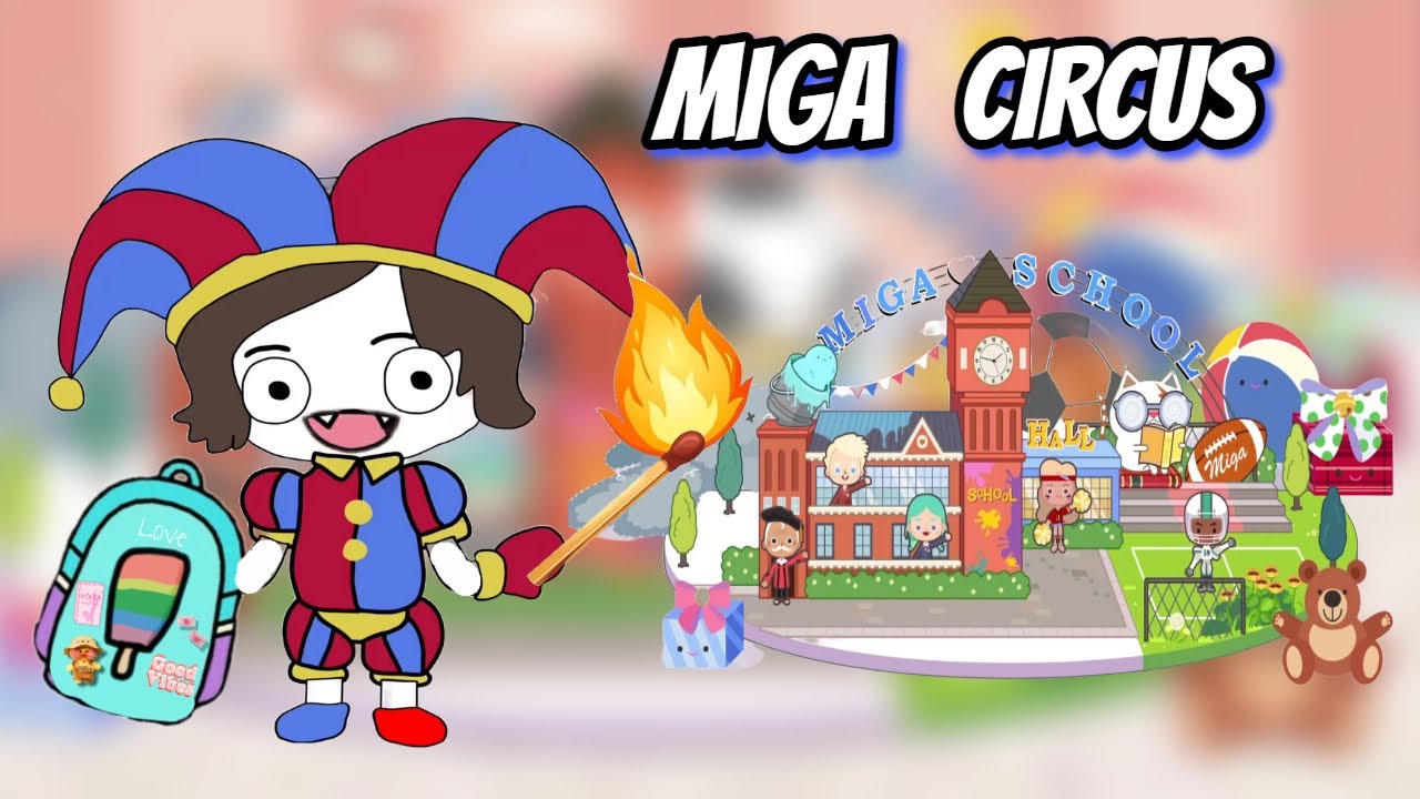 The Amazing Digital Circus in Miga Town: My World | She Made a Fire in ...