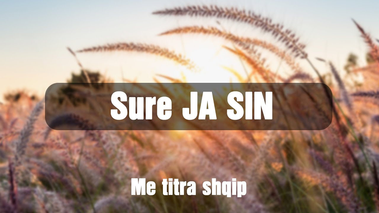 Sure JASIN - Me titra shqip - YouTube