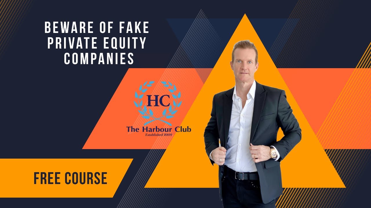 Beware Of Fake Private Equity Companies #JeremyHarbour #TheHarbourClub ...