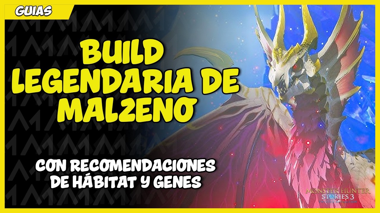Build Legendaria de Malzeno | Monster Hunter Stories 3 - YouTube