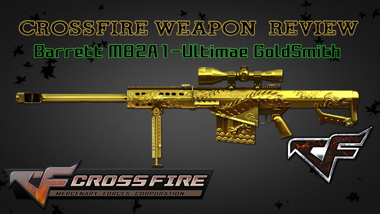 CrossFire China 2.0 : Barrett M82A1-Ultimate GoldSmith [Review/HMX ...