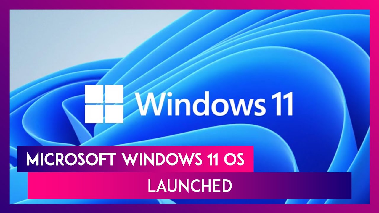 Windows 11 Launched With A Completely Redesigned Ui Images