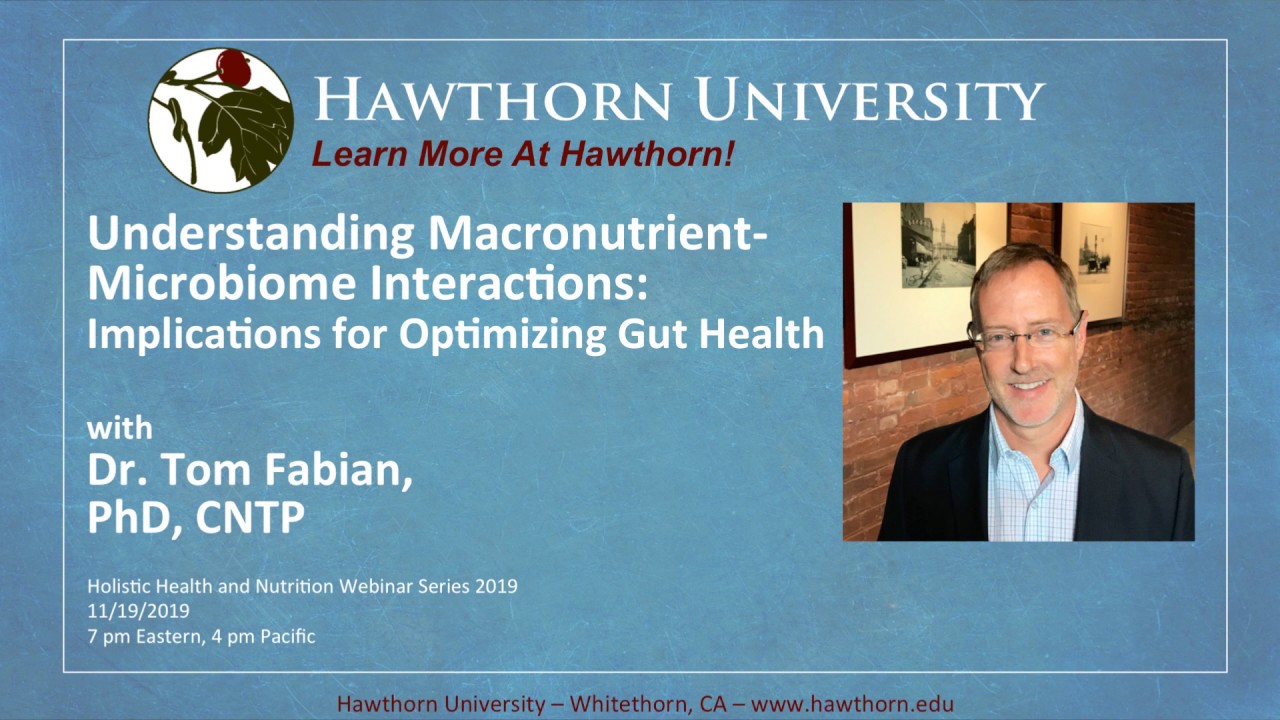 Understanding Macronutrient-Microbiome Interactions with Dr. Tom Fabian ...