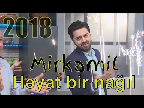 Mirkamil - Həyat bir nağıl (2018)