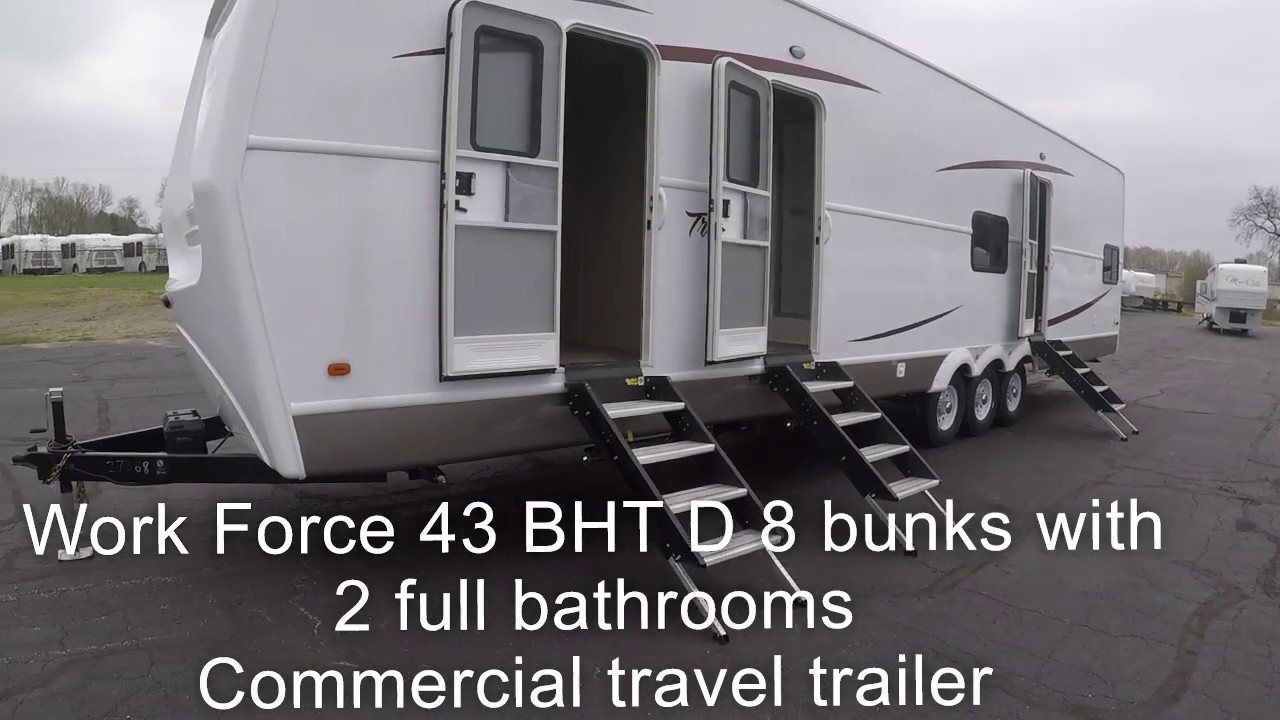 Commercial Multi-Sleeping Travel Trailer - Work Force 43 BHT D 8 Bunks ...