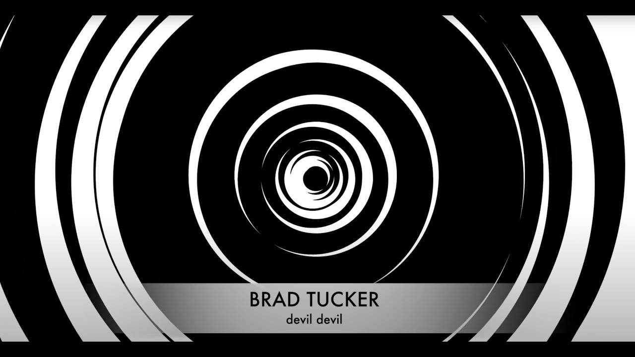 Brad Tucker: devil devil - YouTube Music