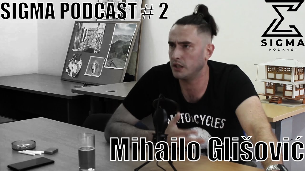 Sigma Podcast #2 - glumac Mihailo Glišović - YouTube