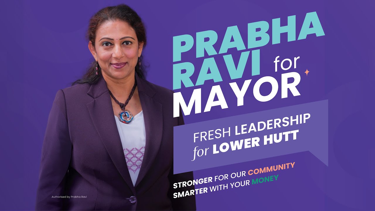 Fresh Leadership for Lower Hutt - Prabha Ravi for Mayor - YouTube