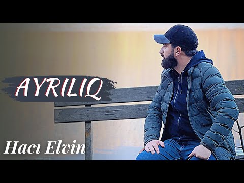 Haci Elvin - Aman Ayrılıq