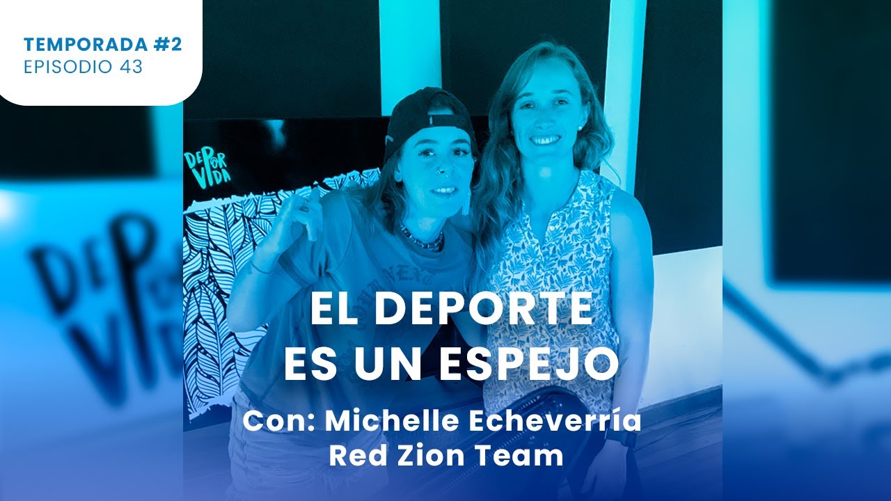 43 El deporte es un espejo con Michelle Echeverría Red Zion - YouTube